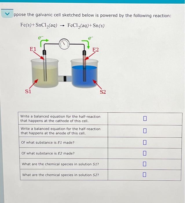 ppose the galvanic cell sketched below is powered by | Chegg.com