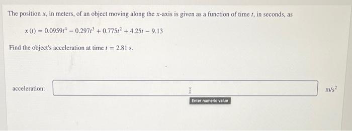Solved The position x, in meters, of an object moving along | Chegg.com