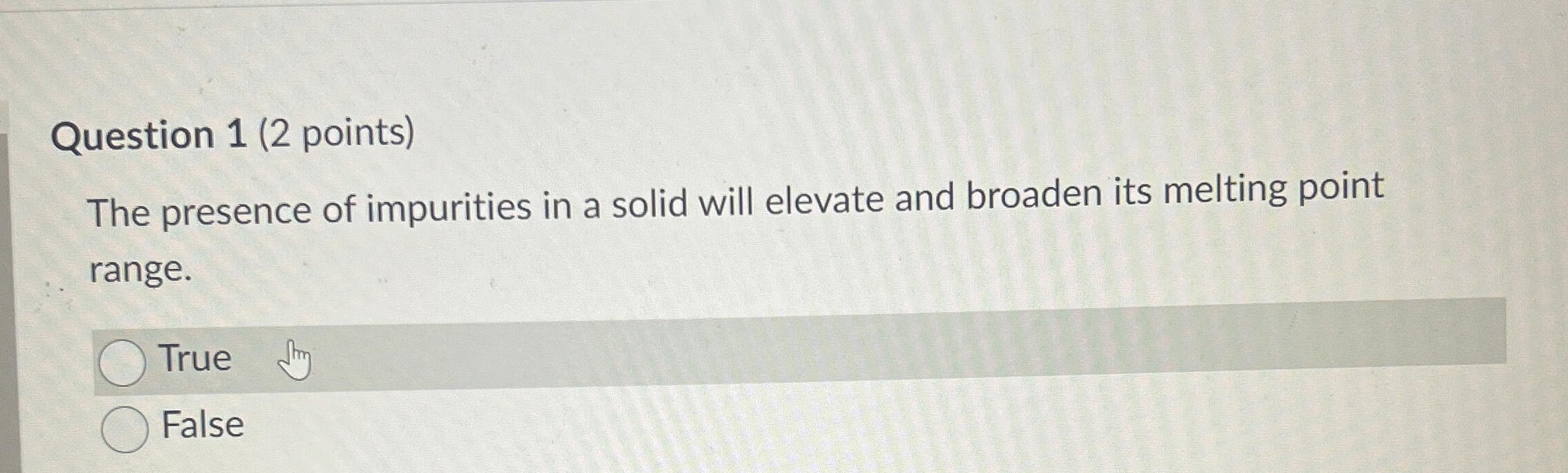 Solved Question 1 (2 ﻿points)The presence of impurities in a | Chegg.com
