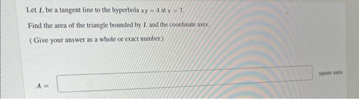 Solved Let L, be a tangent line to the hyperbola xy=4 at | Chegg.com