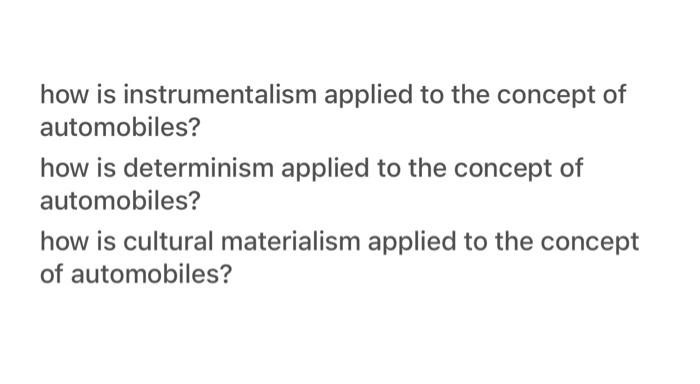 how is instrumentalism applied to the concept of | Chegg.com