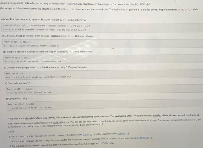 Solved Create a class called Fraction for performing | Chegg.com