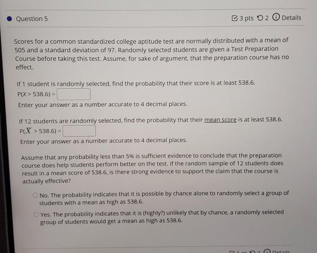 Solved Question 5 3 pts 52 Details Scores for a common | Chegg.com