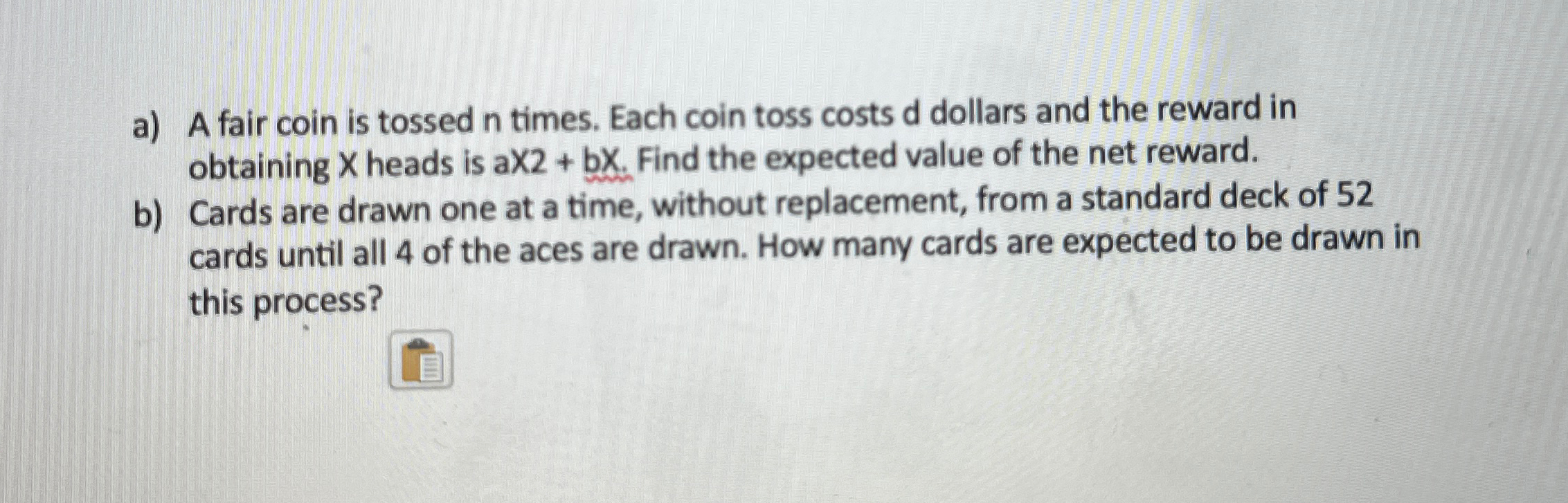 Solved a) ﻿A fair coin is tossed n ﻿times. Each coin toss | Chegg.com