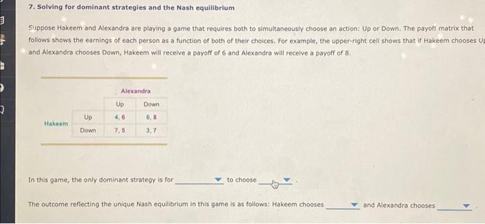 Solved 7. Solving for dominant strategies and the Nash | Chegg.com