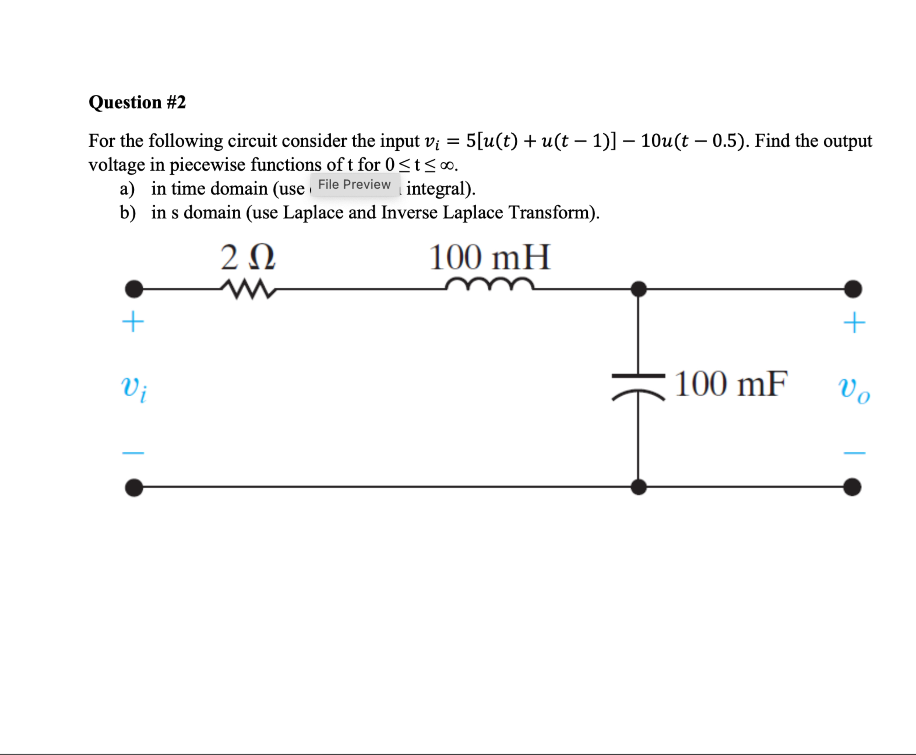 Solved For the following circuit consider the input | Chegg.com