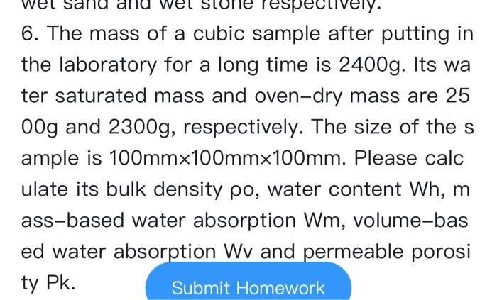 Solved 6 . The mass of a cubic sample after putting in the | Chegg.com