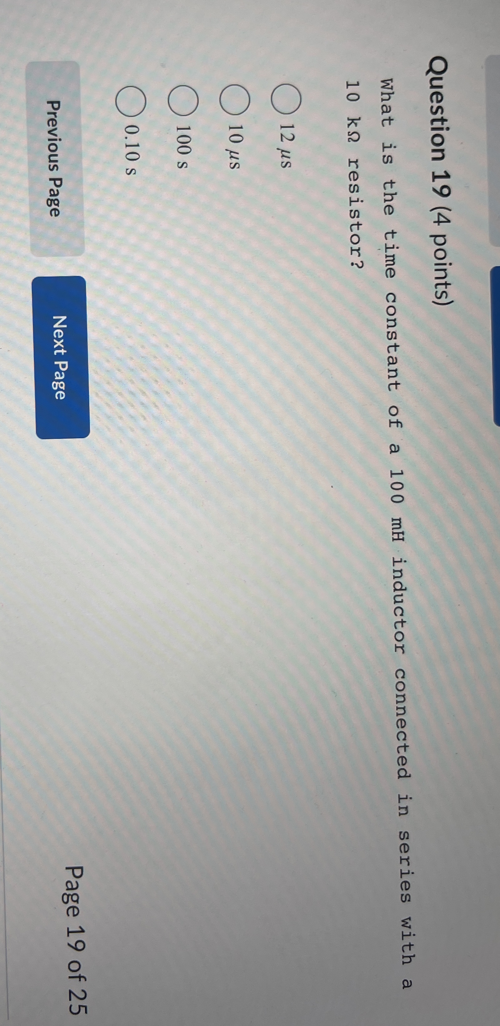 Solved Question 19 (4 ﻿points)What is the time constant of a | Chegg.com