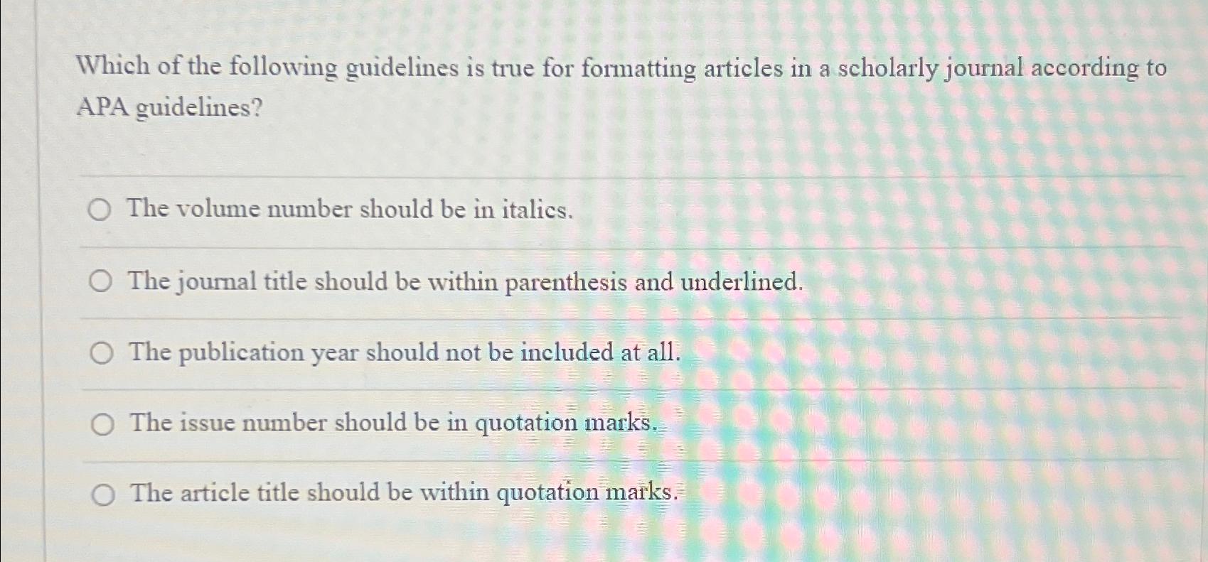 Solved Which of the following guidelines is true for | Chegg.com