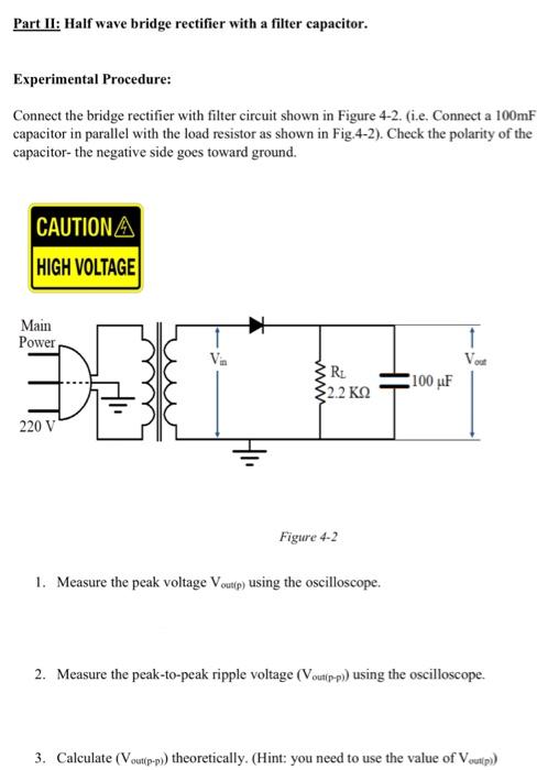 Solved Part II: Half wave bridge rectifier with a filter | Chegg.com
