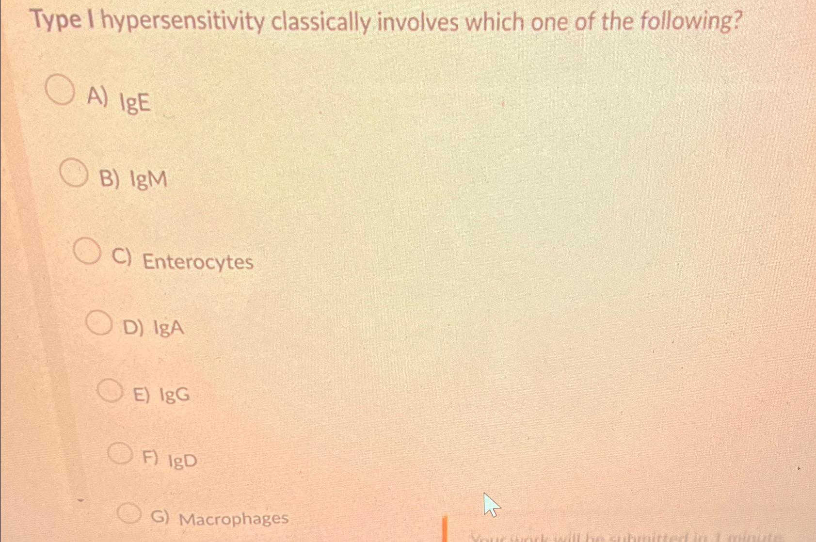Solved Type I hypersensitivity classically involves which | Chegg.com