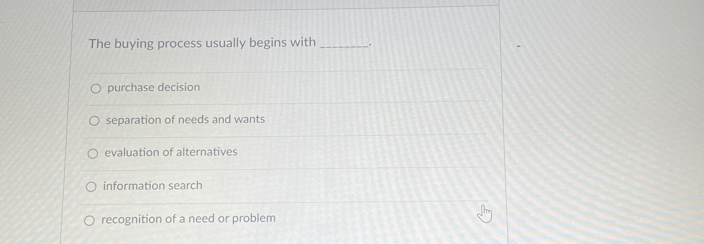 Solved The buying process usually begins with purchase | Chegg.com