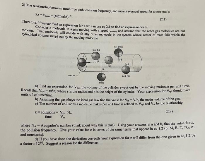 Solved 2) The relationship between mean free path, collision | Chegg.com