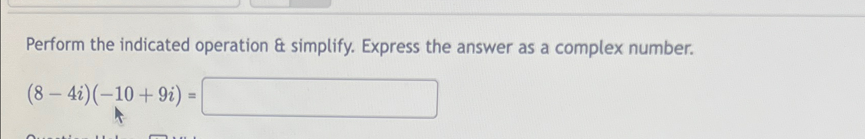 Solved Perform the indicated operation & simplify. Express | Chegg.com