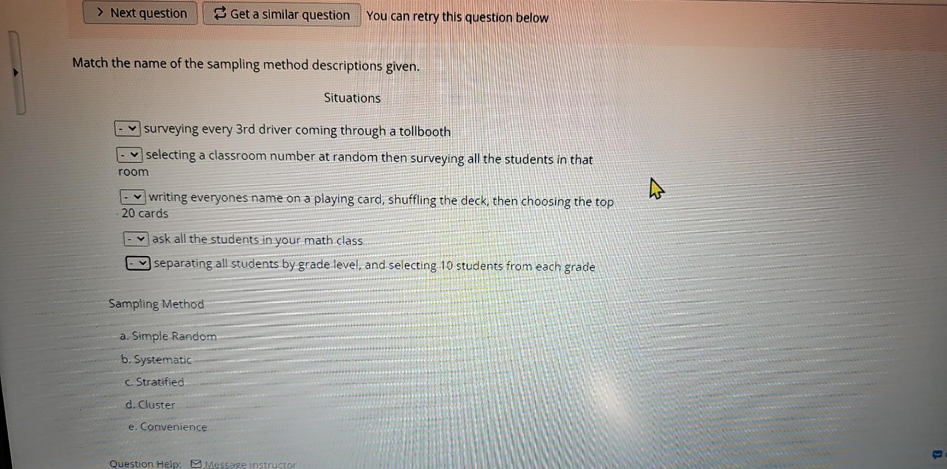 Solved Match the name of the sampling method descriptions | Chegg.com