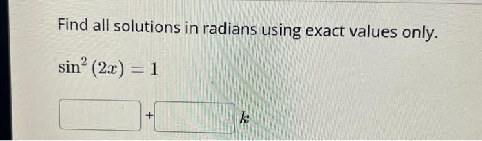 Solved Find all solutions in radians using exact values | Chegg.com