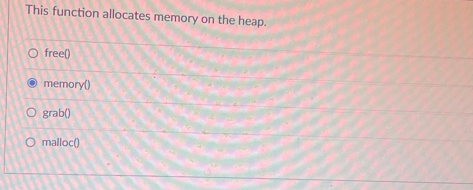 Solved This Function Allocates Memory On The 0068