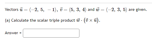 Solved Vectors vec(u)=(:-2,5,-1:),vec(v)=(:5,3,4:) ﻿and | Chegg.com