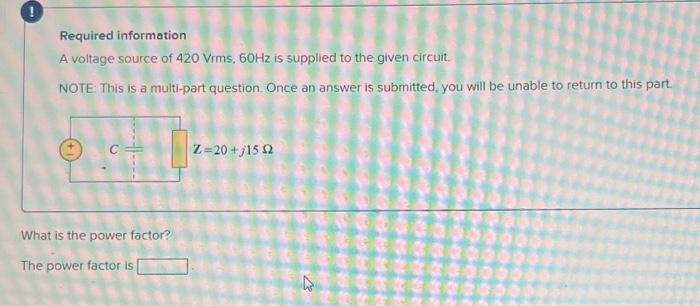 Solved Required information A voltage source of 420Vrms,60 | Chegg.com