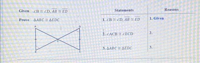 Solved Given BEZD, AB ED Statements Reasons Prove AABC AEDC | Chegg.com