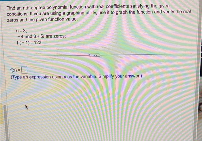 Solved Find An Nth Degree Polynomial Function With Real 2261
