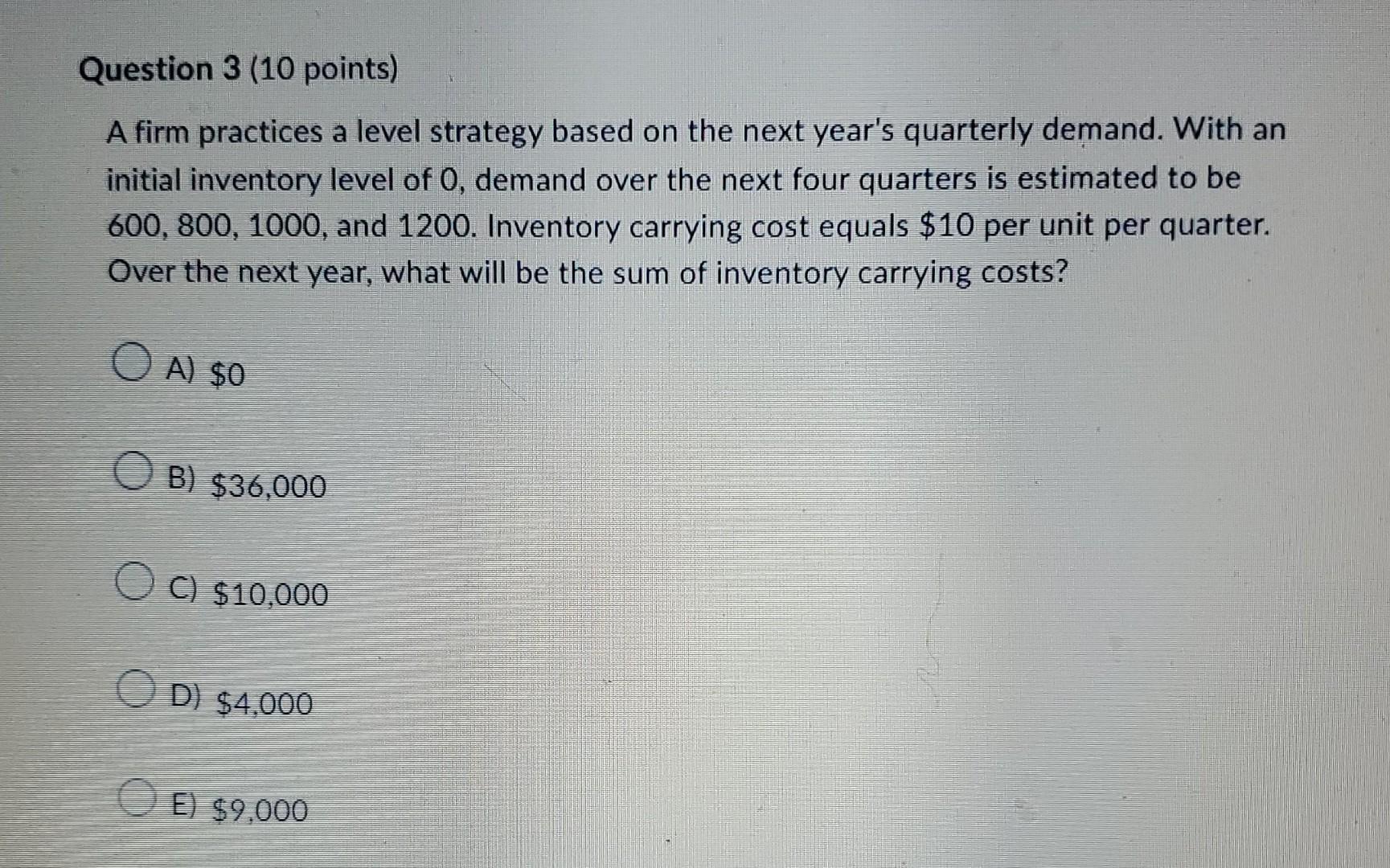 Solved A firm practices a level strategy based on the next | Chegg.com