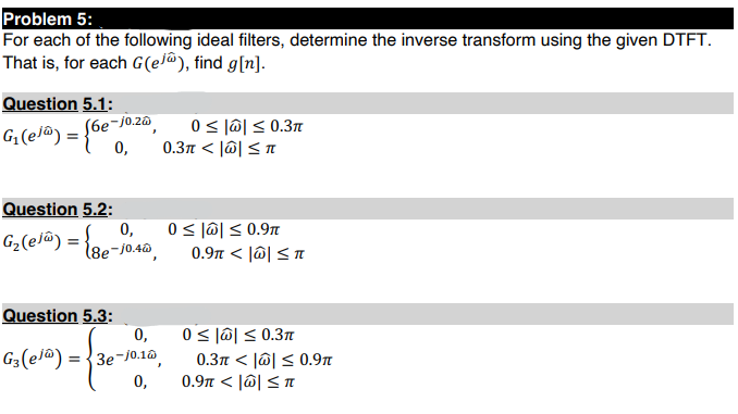 Solved Problem 5:For each of the following ideal filters, | Chegg.com