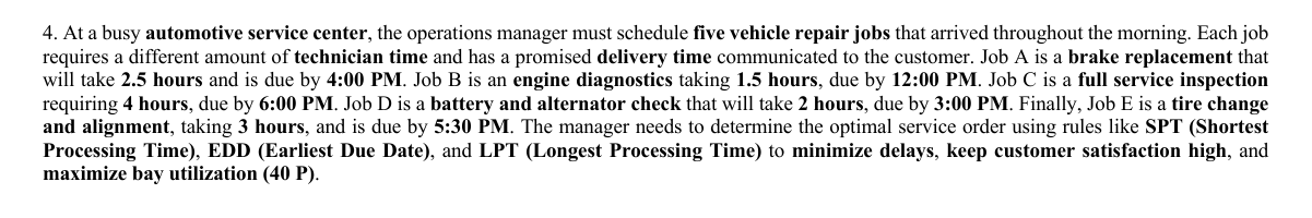 Solved 4. ﻿At a busy automotive service center, the | Chegg.com