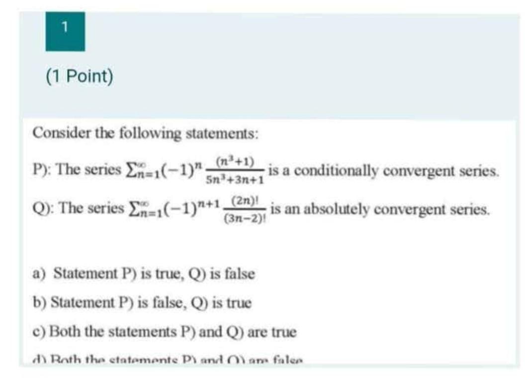 Solved Consider the following statements: P): The series | Chegg.com
