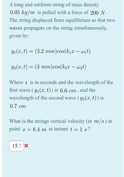 Solved A long and uniform string of mass density 0.05 kg/m | Chegg.com