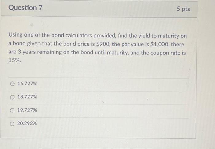Solved Using one of the bond calculators provided, find the | Chegg.com