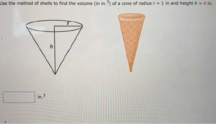 Solved Use the method of shells to find the volume (in in.3) | Chegg.com
