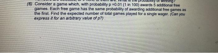 Solved winning? (6) Consider a game which, with probability | Chegg.com