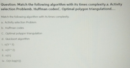 Question: Match the following algorithm with its | Chegg.com