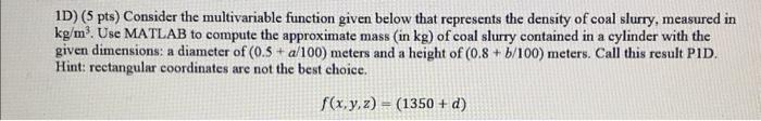 Solved 1D) (5 pts) Consider the multivariable function given | Chegg.com