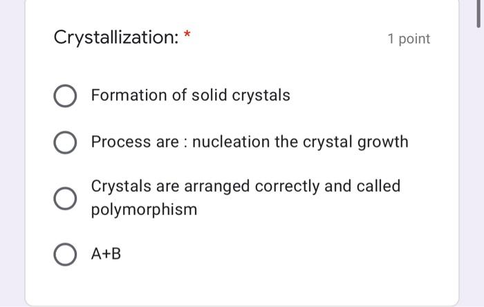 Solved Crystallization: * 1 point Formation of solid | Chegg.com