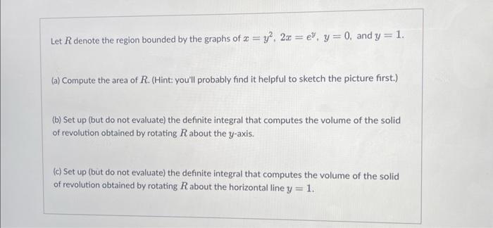 Solved Let R denote the region bounded by the graphs of | Chegg.com