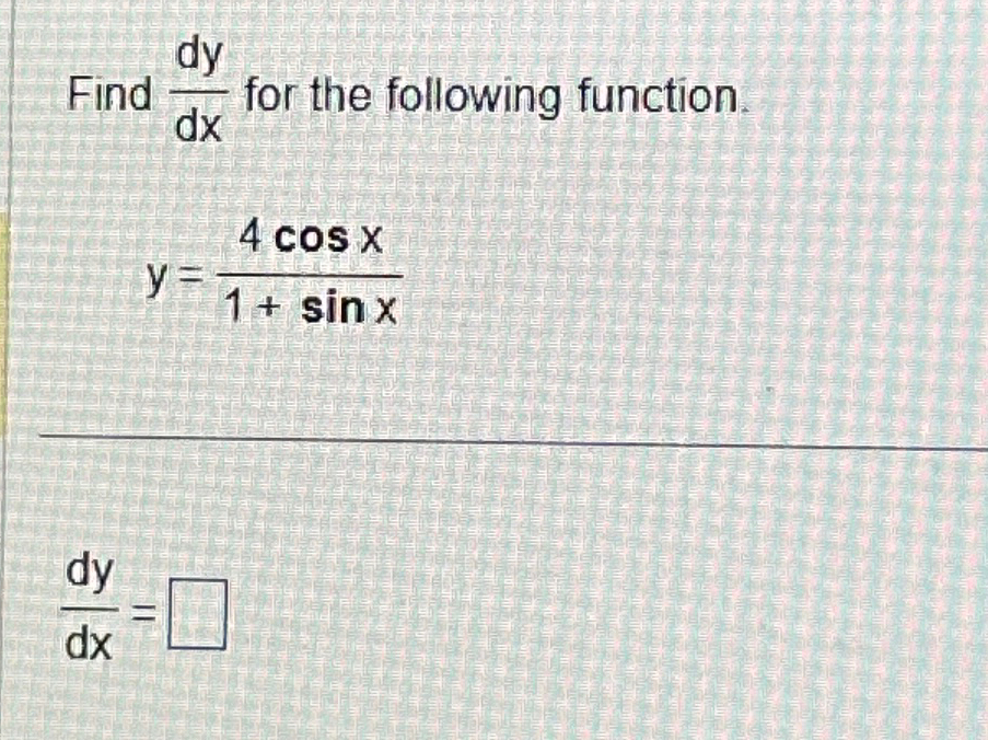 Solved Find dydx ﻿for the following | Chegg.com