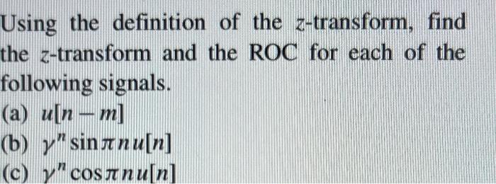 Solved Using the definition of the z-transform, find the | Chegg.com