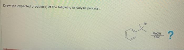 Solved Draw the expected product(s) of the following | Chegg.com