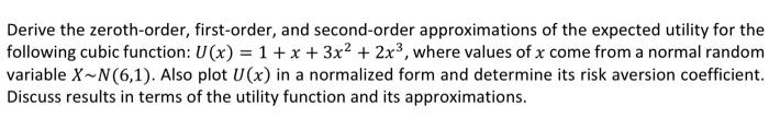 Derive the zeroth-order, first-order, and | Chegg.com