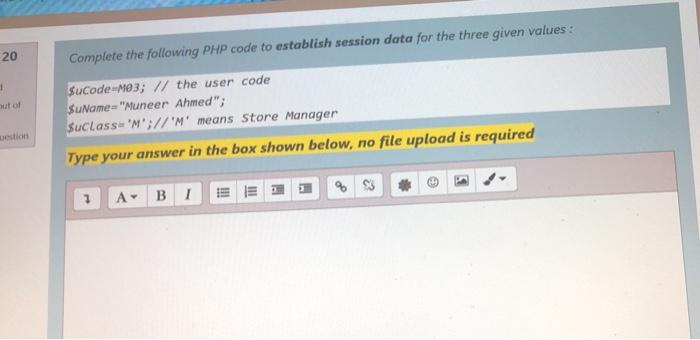 Solved 20 Complete the following PHP code to establish | Chegg.com