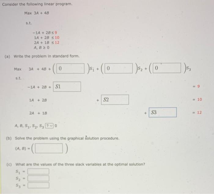 Solved Consider the following linear program. Max3A+4B 5.t. | Chegg.com