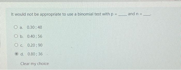 Solved It Would Not Be Appropriate To Use A Binomial Test 9327