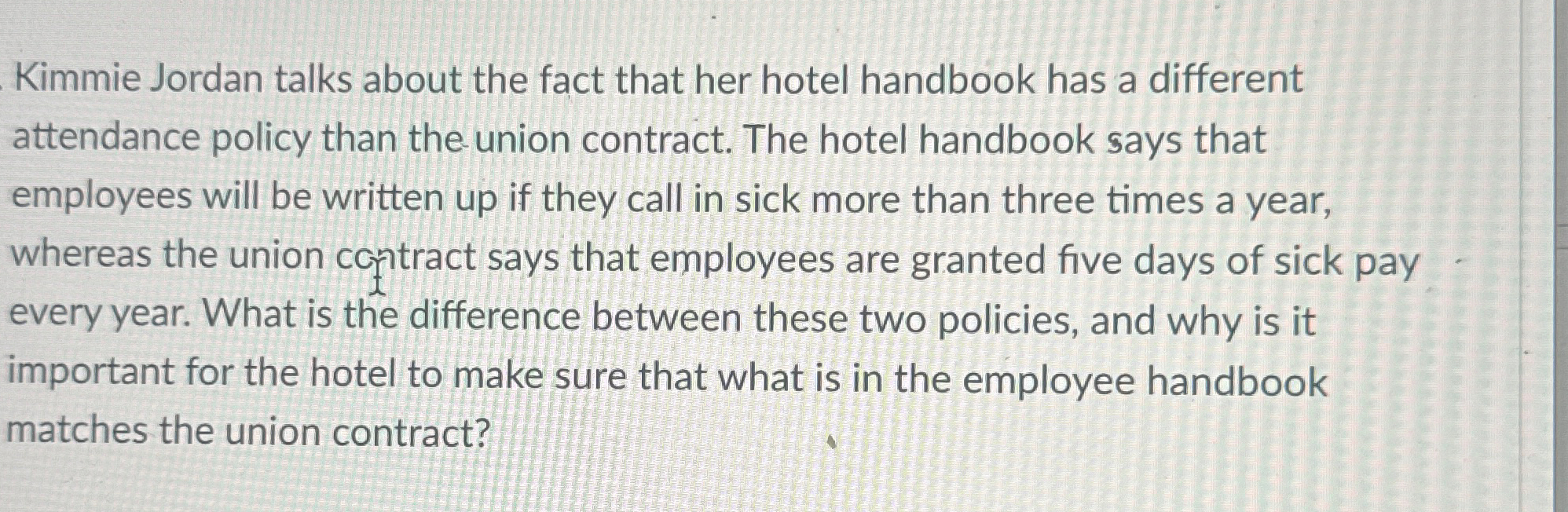 Solved Kimmie Jordan talks about the fact that her hotel | Chegg.com