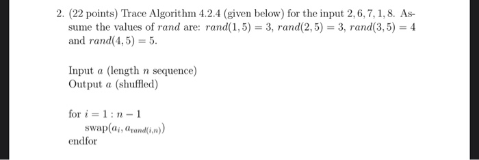 Solved 2. (22 points) Trace Algorithm 4.2.4 (given below) | Chegg.com