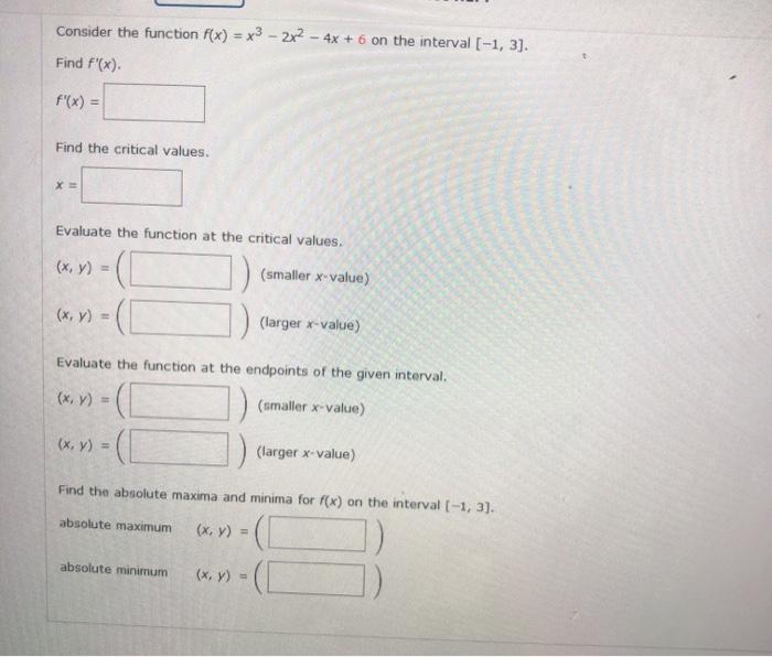Solved Consider the function f(x) = x3 - 2x2 - 4x + 6 on the | Chegg.com
