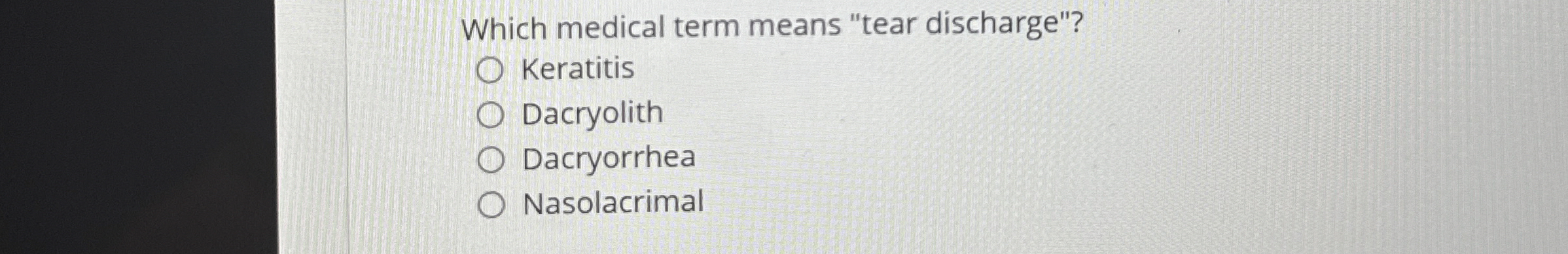 Solved Which medical term means "tear | Chegg.com