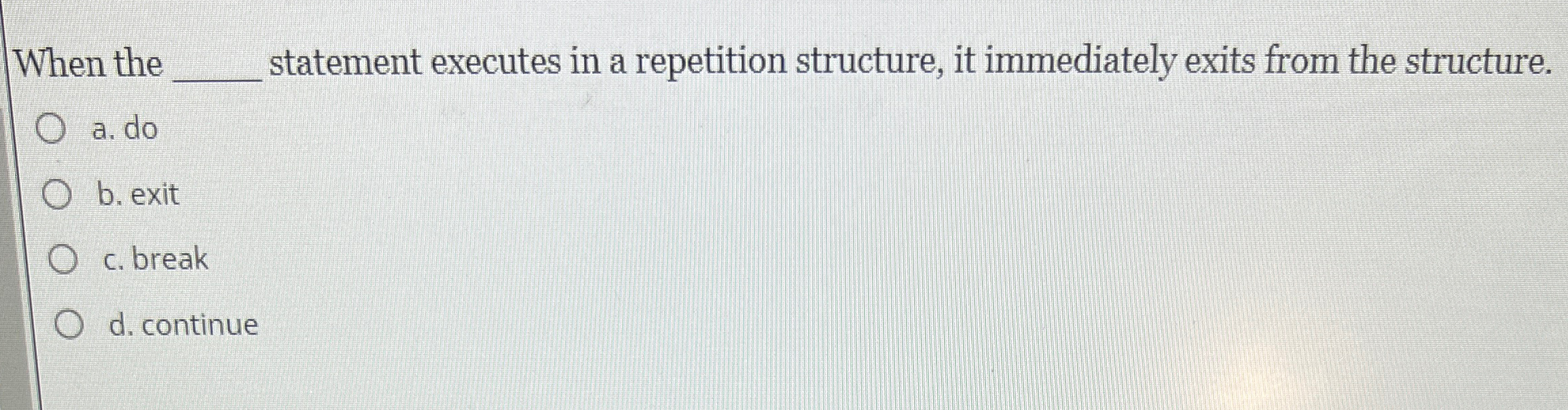 Solved When the q, ﻿statement executes in a repetition | Chegg.com