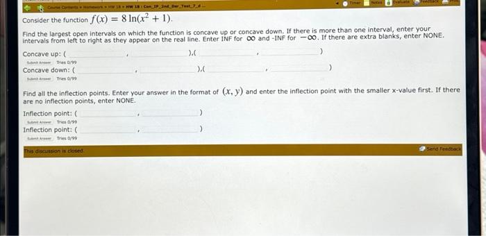 Solved Consider the function f(x)=8ln(x2+1). Find the | Chegg.com